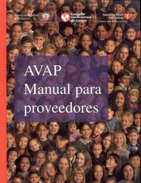 Libro APOYO VITAL AVANZADO PEDIATRICO (AVAP) MANUAL PARA PROVEEDORES De AHA American Heart ...