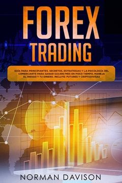 Libro Forex Trading: Guía para principiantes. Secretos, estrategias y ...