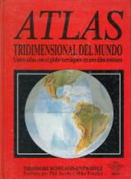 Libro Atlas tridimensional del mundo. Único atlas con el globo ...