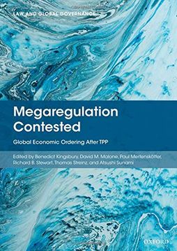 Libro Megaregulation Contested: Global Economic Ordering After tpp (Law ...