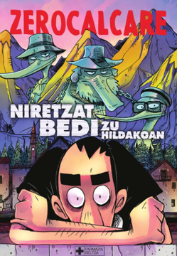 Libro Nigan Bedi zu Hiltzerakoan (en Euskera) De Zerocalcare - Buscalibre