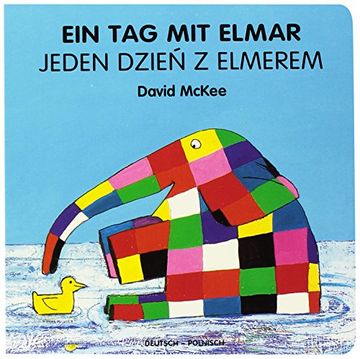 Libro Ein tag mit Elmar, Deutsch-Polnisch. Jeden Dzjen z Elmerem (en ...