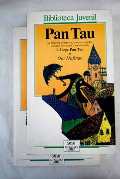 Libro Pan Tau: su historia completa, cómo se perdió y cómo volvieron a ...