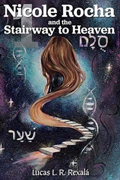 Libro Nicole Rocha: And the Stairway to Heaven 1 De Lucas L. R. Rexalá ...