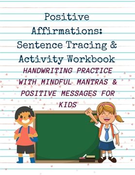 Libro Positive Affirmations: Sentence Tracing & Activity Workbook (en ...