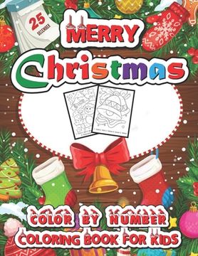 Libro Merry Christmas color by number coloring book for kids: Christmas ...