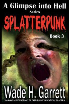 Libro Splatterpunk (en Inglés) De Garrett, Wade H. - Buscalibre
