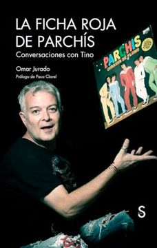 Libro La Ficha Roja de Parchís: Conversaciones con Tino De Omar Jurado ...