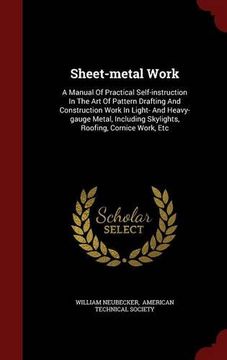 Libro Sheet-metal Work: A Manual Of Practical Self-instruction In The ...