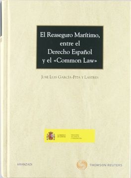 Libro El reaseguro marítimo, entre el derecho español y el "common law" - Una visión ...