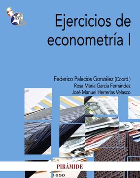 Libro Ejercicios de Econometría i De Federico Palacios González; Rosa María García F - Buscalibre