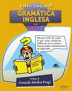 Libro Gramática Inglesa (Para Torpes 2. 0) De Delfín Carbonell Basset ...