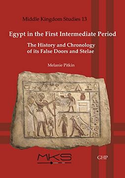 Libro Egypt in the First Intermediate Period: The History and ...