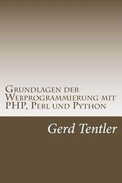 Libro Grundlagen der Webprogrammierung mit PHP, Perl und Python (en ...