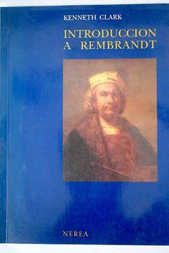 Libro Introducción a Rembrandt De Clark, Kenneth - Buscalibre