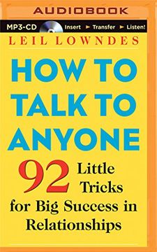 Libro How to Talk to Anyone: 92 Little Tricks for Big Success in Relationships De Lowndes, Leil ...