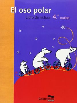Libro Lecturas Del Oso Polar 4 Ep (Lecturas para Primaria) De Diego ...