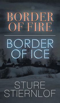 Libro Border of Fire, Border of ice (en Inglés) De Sture Stiernlof ...