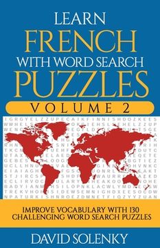 Libro Learn French with Word Search Puzzles Volume 2: Learn French ...