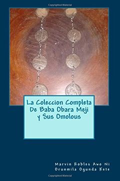 Comprar La Coleccion Completa de Baba Obara Meji y sus Omolous: Volume 1 (7) De Marvin Robles ...
