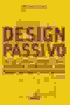 Libro Design Passivo - Baixo Consumo Energetico: Guia Para Conhecer ...