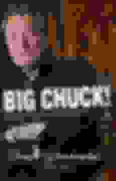 Libro big chuck!: my favorite stories from 47 years on cleveland tv ...