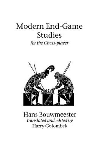 Libro Modern End-game Studies For The Chess Player De Hans Bouwmeester ...