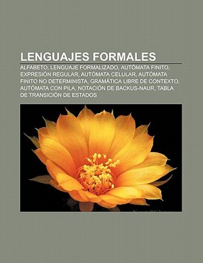 Libro lenguajes formales: alfabeto, lenguaje formalizado, aut mata ...