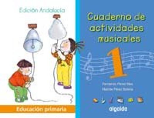 Libro cuaderno de actividades musicales, 1 educación primaria, 1 ciclo ...