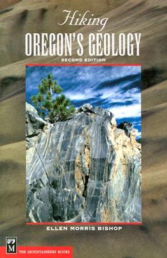 Libro hiking oregon´s geology De Allen, John Eliot ; Bishop, Ellen ...