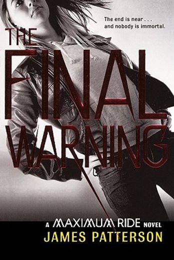 Libro maximum ride,the final warning De james patterson - Buscalibre