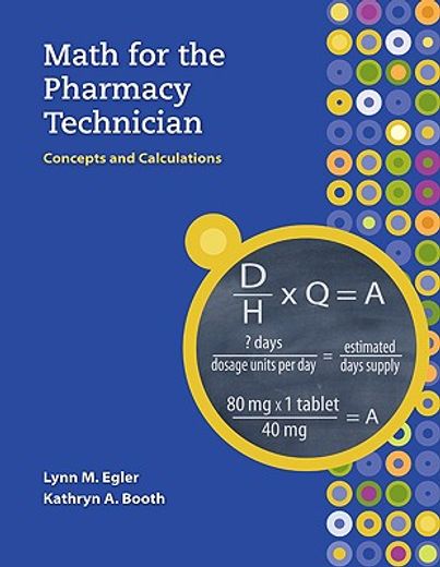 Libro math for the pharmacy technician,concepts and calculations De ...