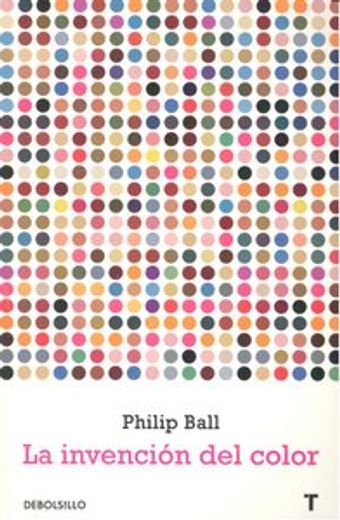 Libro la invencion del color, philip ball, ISBN 9788497934145. Comprar ...