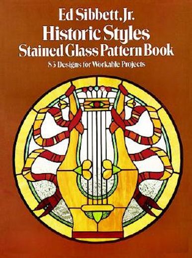 Libro historic styles of stained glass pattern book,83 designs for ...
