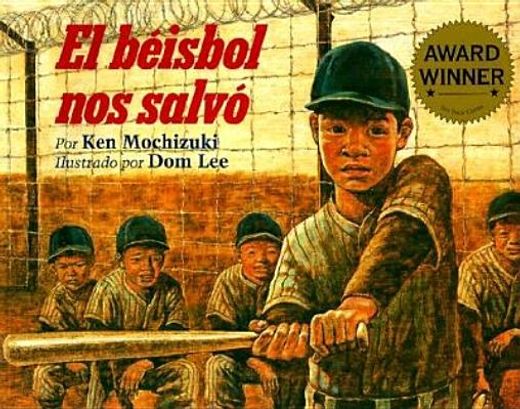 Libro el beisbol nos salvo/baseball saved us, ken mochizuki, ISBN ...