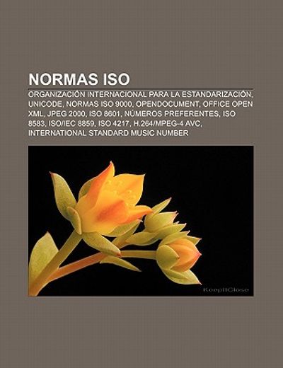 Libro normas iso: organizaci n internacional para la estandarizaci n, unicode, normas iso 9000 ...