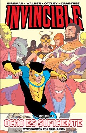 Libro Invincible Vol. 02: Ocho es Suficiente De Kirkman/Walker/Ottley ...