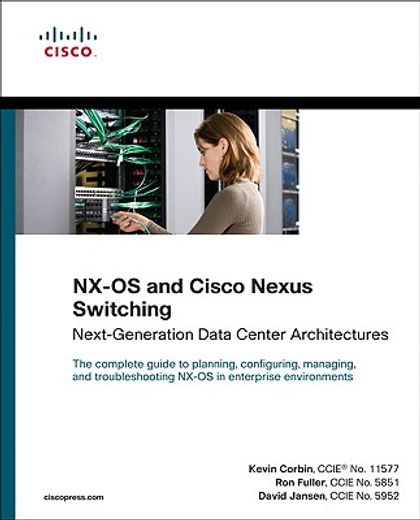 Libro nx-os and cisco nexus switching,next-generation data center architectures De kevin corbin ...