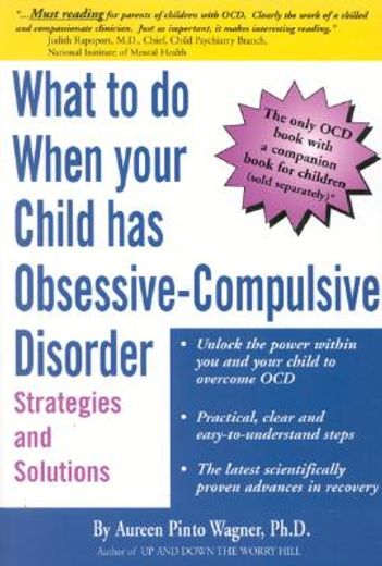 Libro what to do when your child has obsessive-compulsive disorder ...