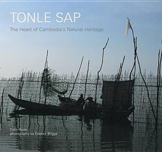 Libro tonle sap,the heart of cambodia´s natural heritage, colin poole ...