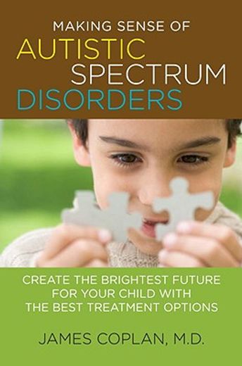 Libro making sense of autistic spectrum disorders,create the brightest ...