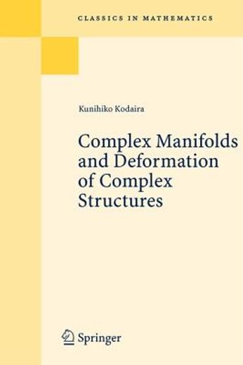 Libro complex manifolds and deformation of complex structures De kunihiko kodaira - Buscalibre