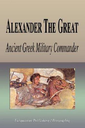 Libro alexander the great - ancient greek military commander (biography ...