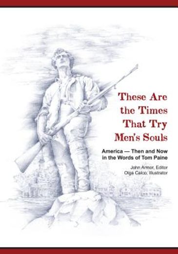 Libro these are the times that try men`s souls,america - then and now ...