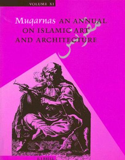 Comprar muqarnas,an annual on islamic art and architecture De gulru ...