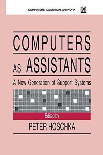 Libro Computers as Assistants: A new Generation of Support Systems ...