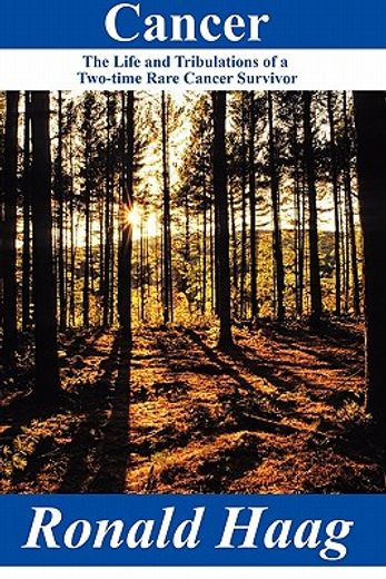 Libro cancer,the life and tribulations of a two-time rare cancer ...