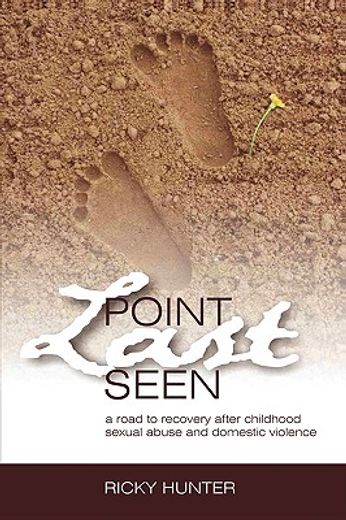 Libro point last seen - a road to recovery after childhood sexual abuse ...