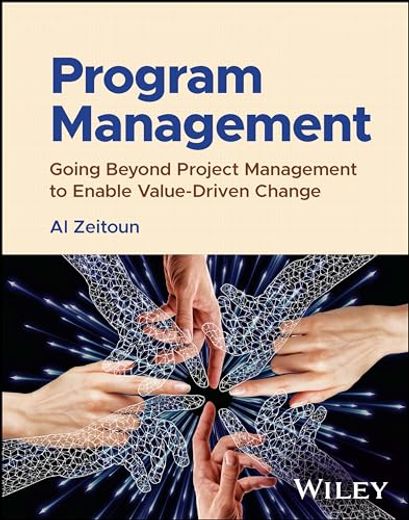 Libro Program Management: Going Beyond Project Management to Enable Value-Driven Change (en ...