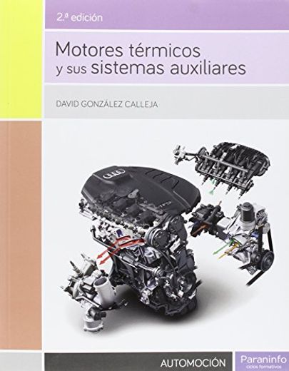 Libro Motores térmicos y sus sistemas auxiliares De David González Calleja - Buscalibre